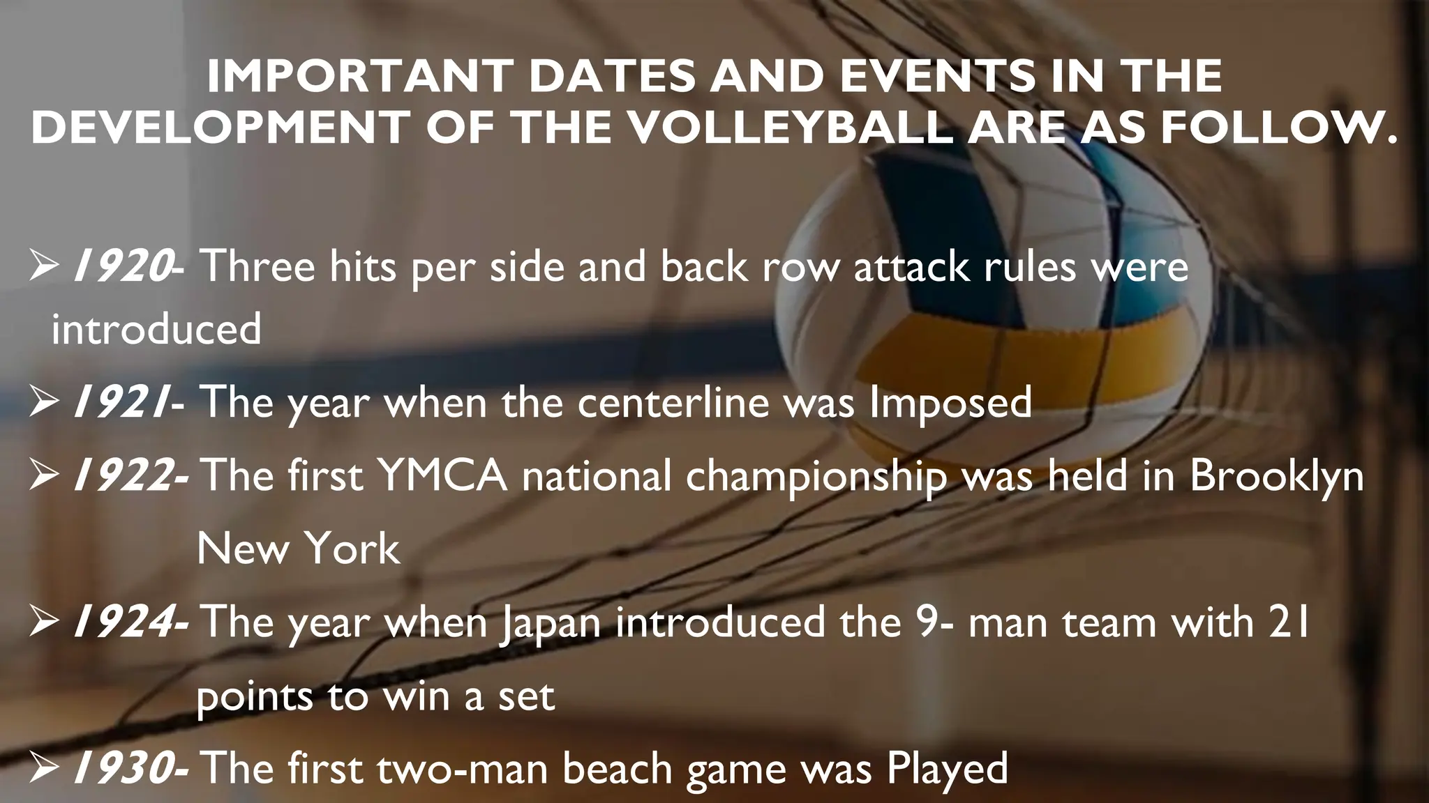 VOLLEYBALL (HISTORY AND IMPORTANT DATES) | PPTX