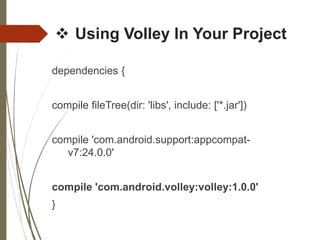 Volley in android | PPT