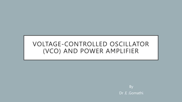 Voltage-Controlled Oscillator (VCO) and Power Amplifier.pptx