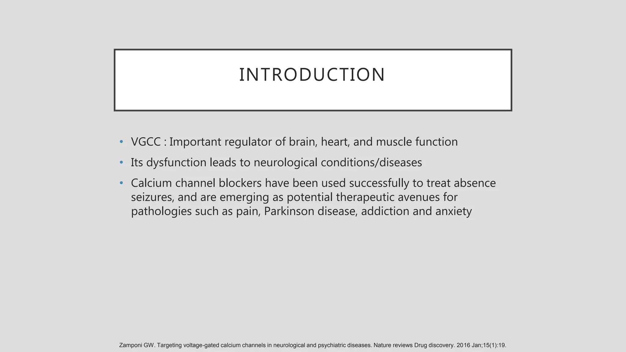 Voltage Gated Calcium Channels (VGCC) and Its Role in Neurological ...