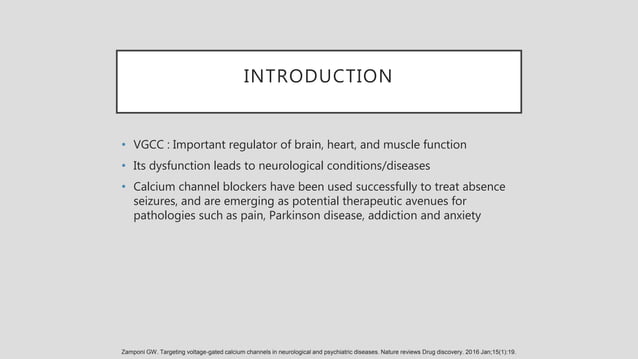 Voltage Gated Calcium Channels (VGCC) and Its Role in Neurological ...