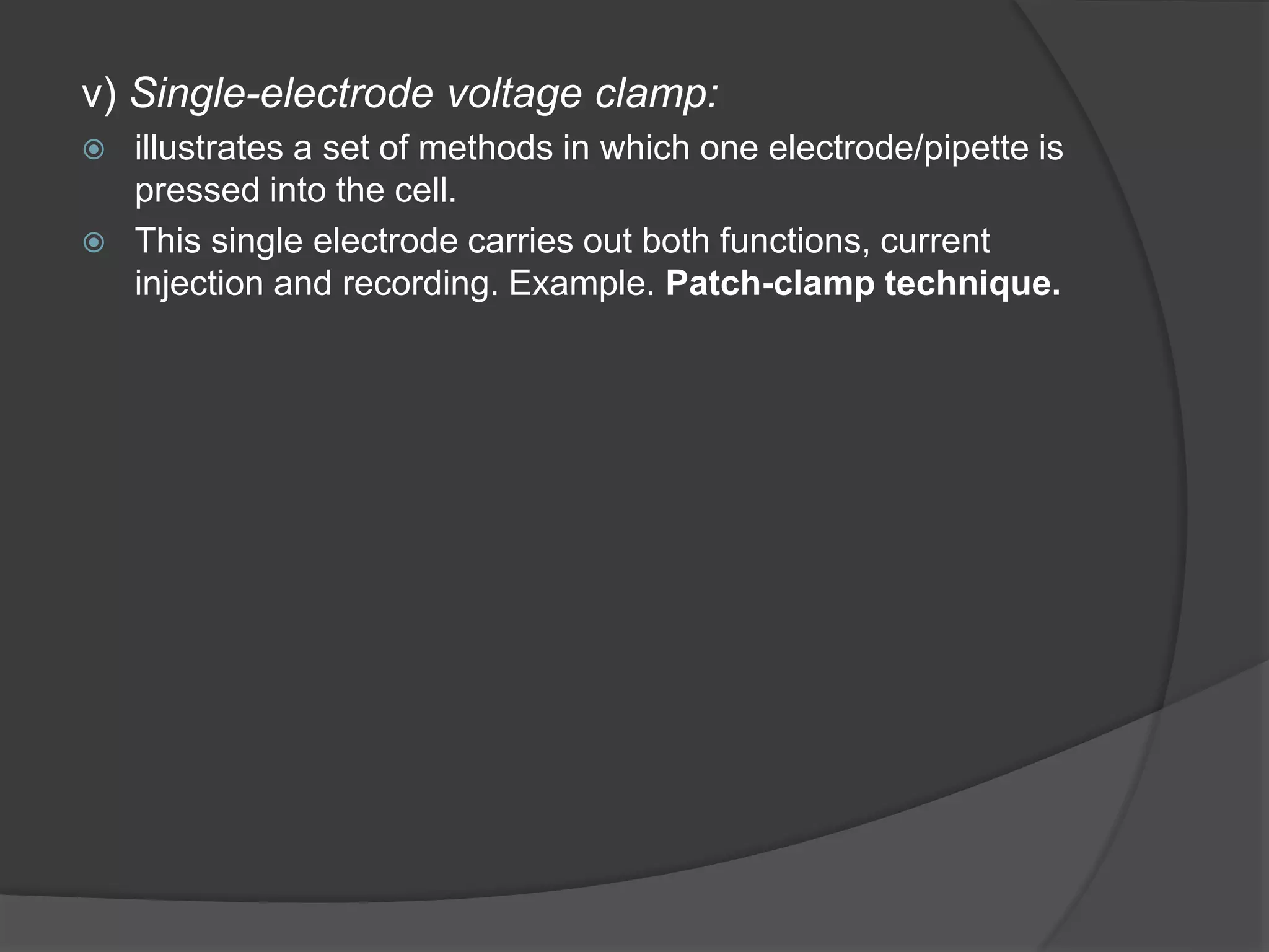 Voltage and patch clamping | PPTX
