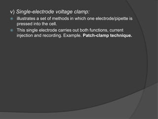 Voltage and patch clamping | PPTX