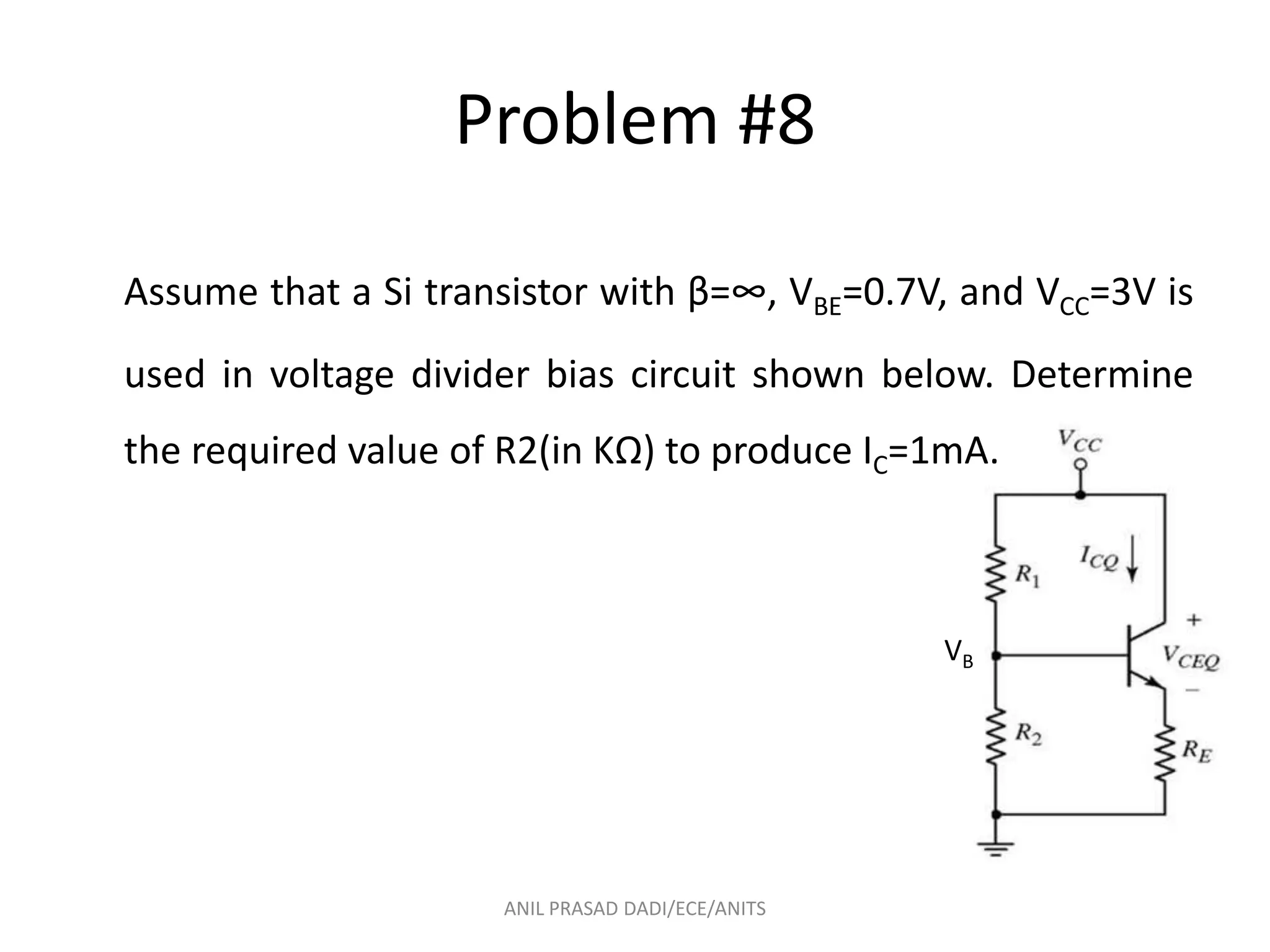 Voltage divider bias circuit | Dept of ECE | ANITS | PPT