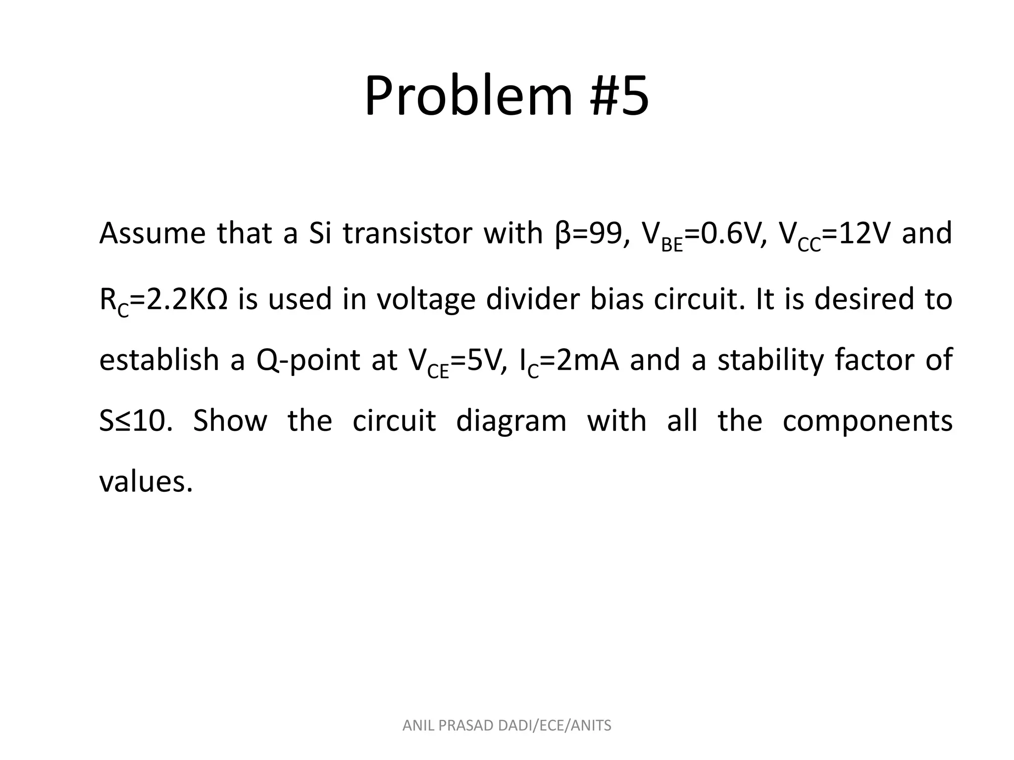 Voltage divider bias circuit | Dept of ECE | ANITS | PPT