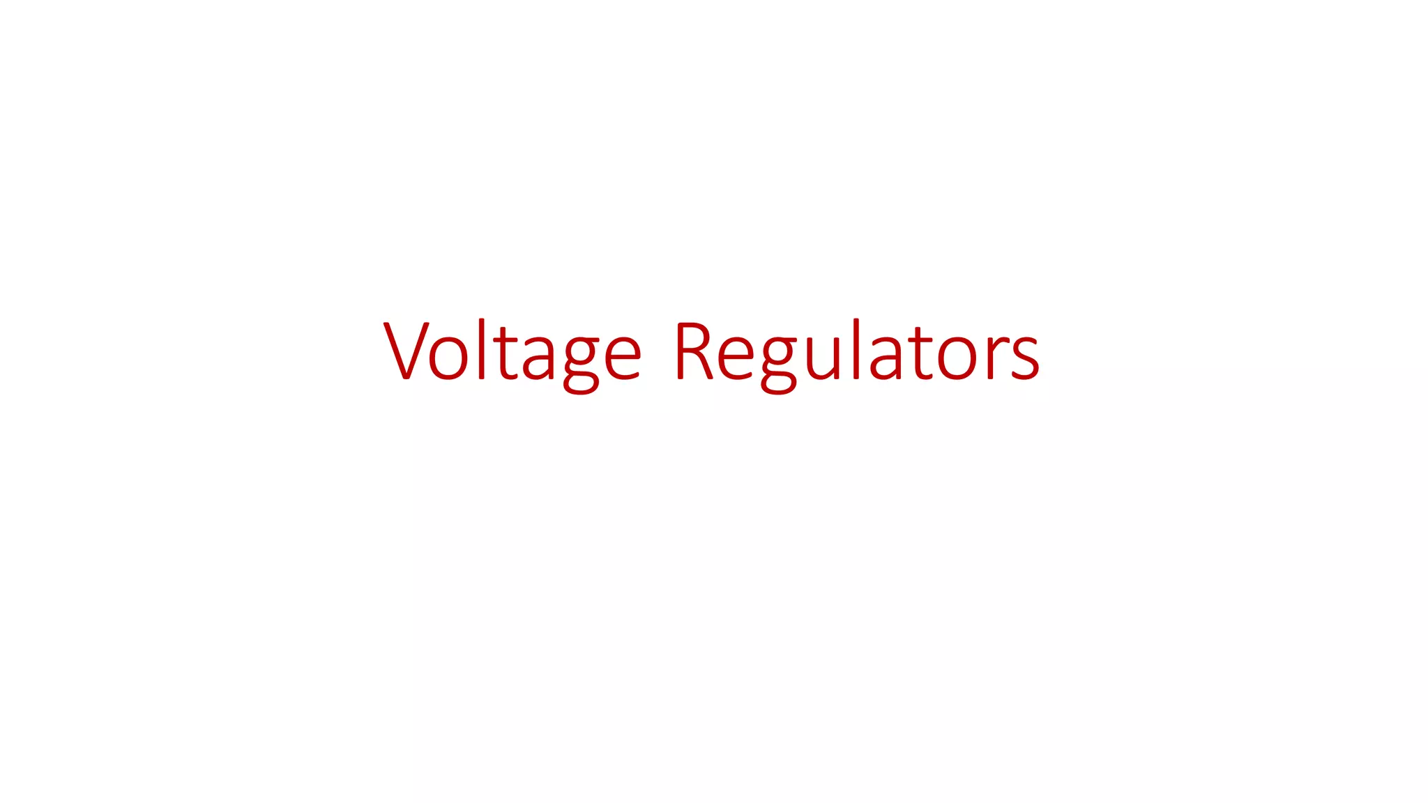 Voltage regulators | PPTX