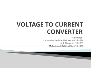 VOLTAGE TO CURRENT CONVERTER FUNCTION.pptx