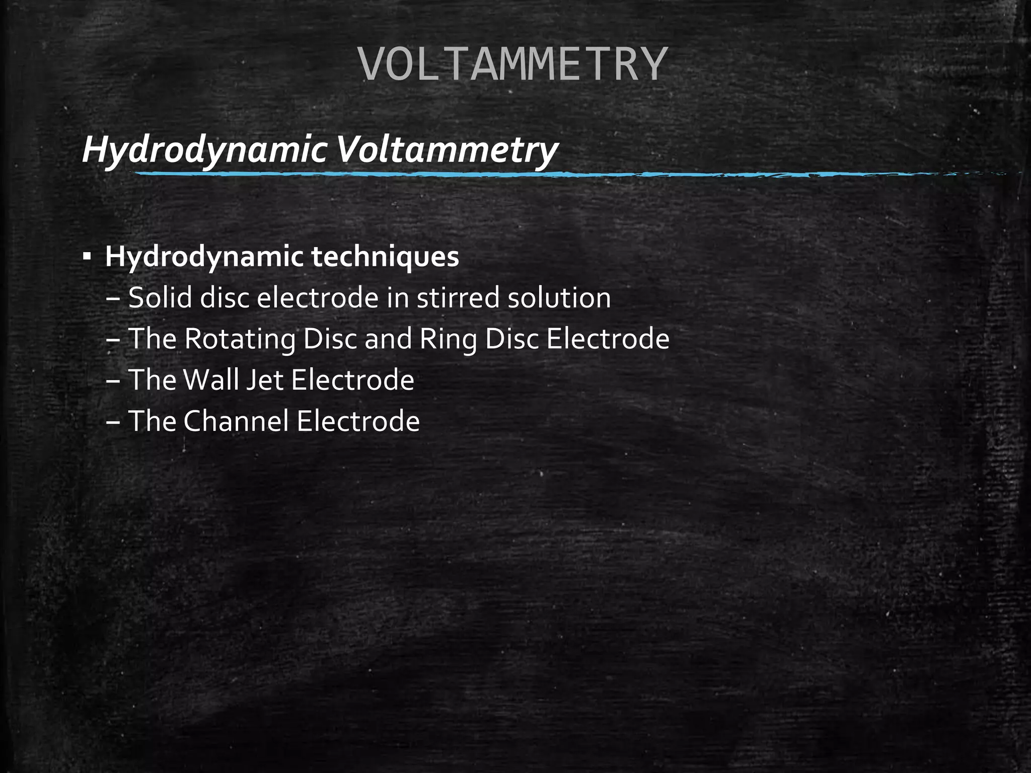 Voltametry pharmaceutical Chemistry | PPTX