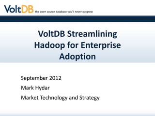 Streaming Hadoop for Enterprise Adoption | PPT