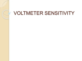Voltmeter sensitivity | PPT