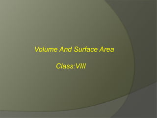 Volume and surface area | PPTX