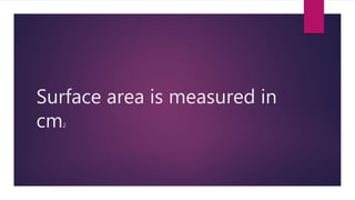 Volume and surface area | PPTX