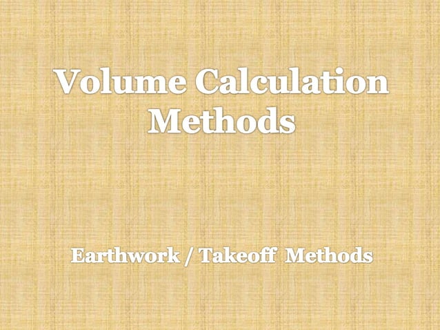 Earthwork Volume Calculation Methods | PPTX