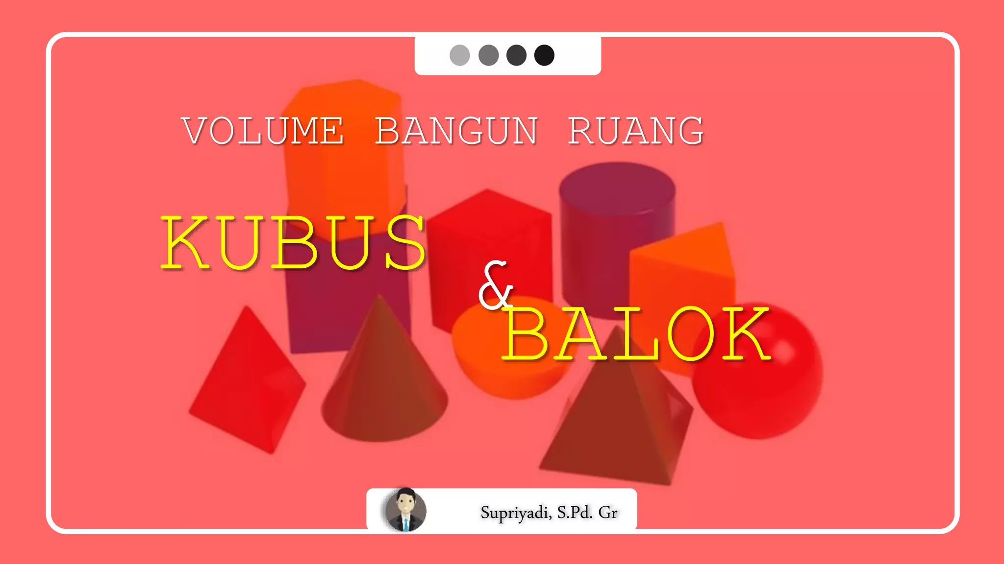 Volume kubus dan balok | PPTX