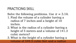 VOLUME OF CYLINDER - Derivation and Examples | PPTX