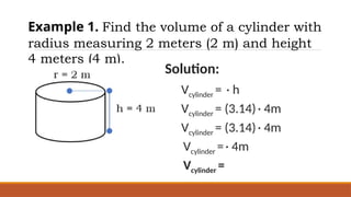 VOLUME OF CYLINDER - Derivation and Examples | PPTX