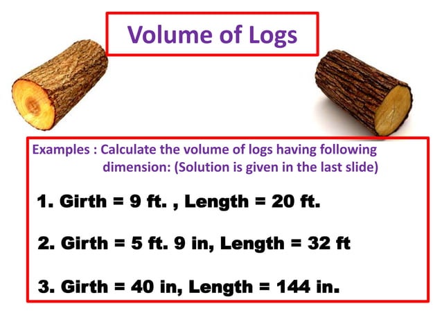 How to calculate Volume of logs | PPTX