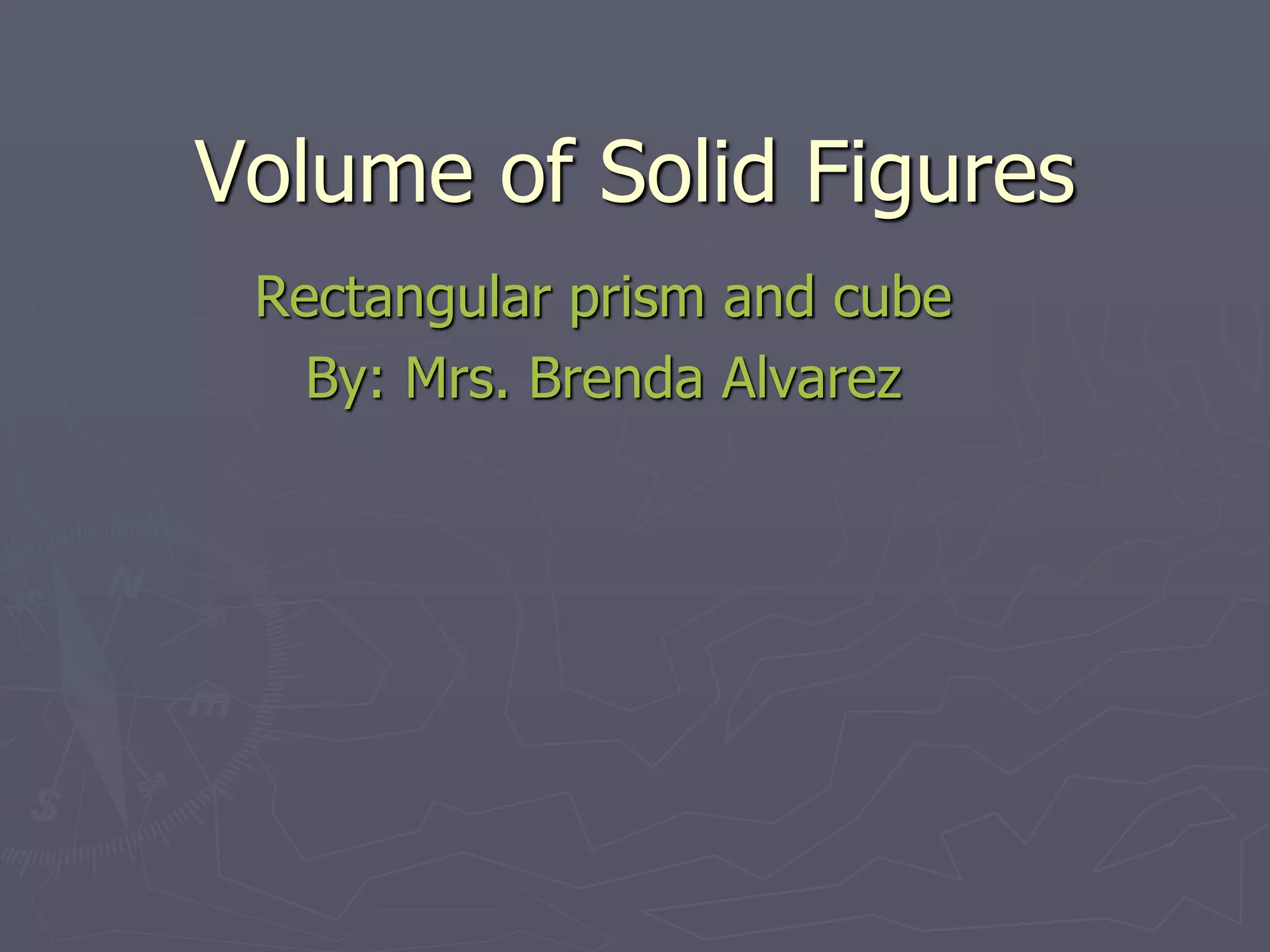 Volume of solid rectangular prism | PPSX | Physics | Science