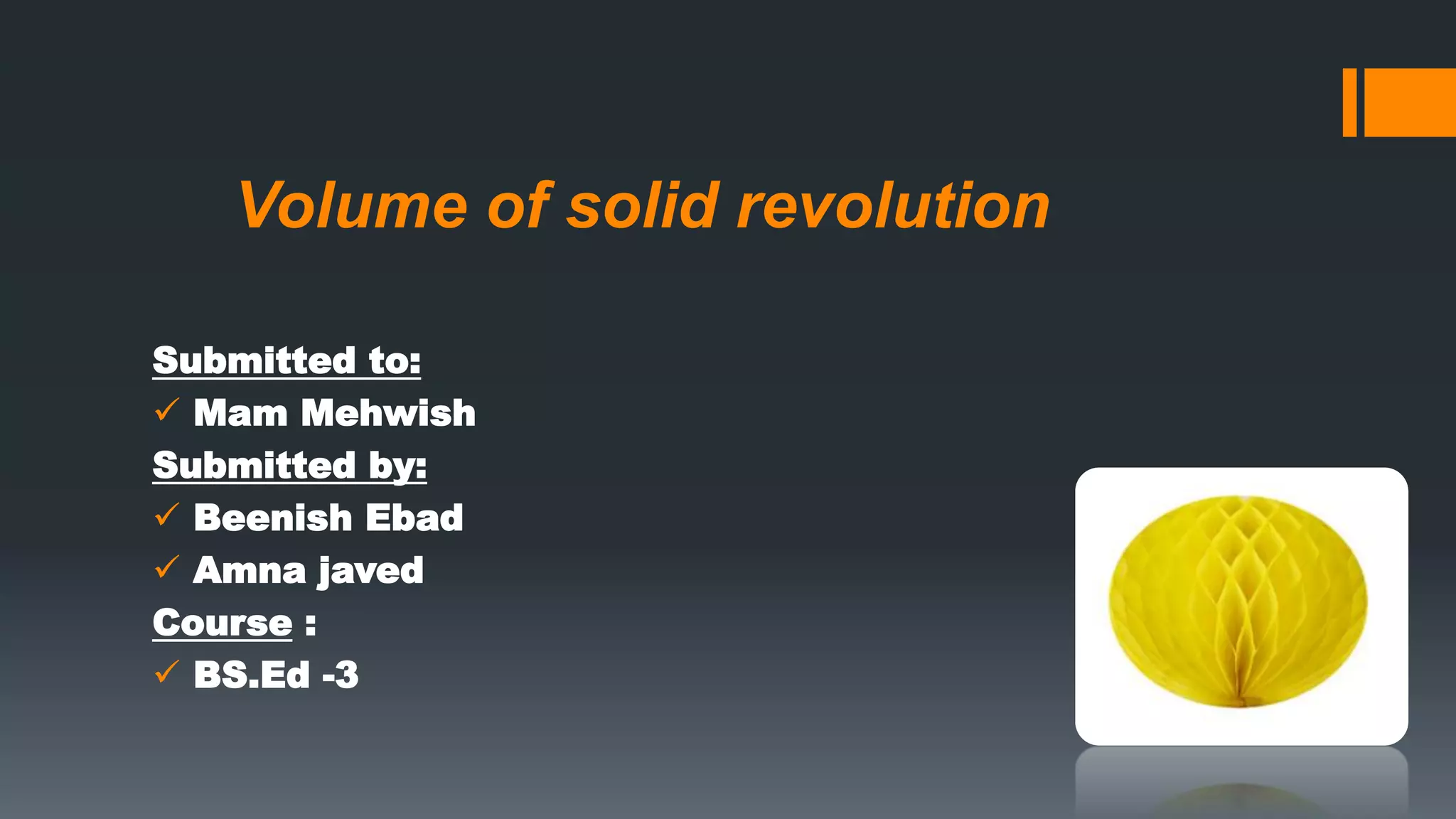 Volume of solid revolution | PPTX