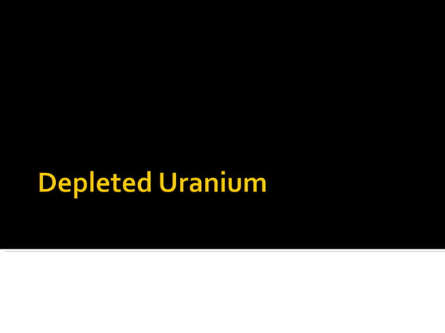 Depleted Uranium | PPT