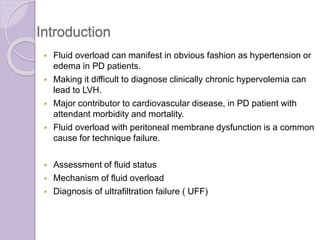 Volume status and fluid overload in peritoneal dialysis | PPTX