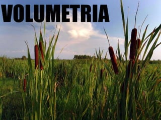 Volumetria | PPT