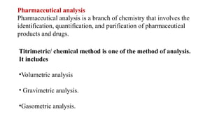 Volumetric analysis Pharmaceutical Chemistry.pptx
