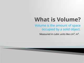 Volume_With_Actual_Diagrams_Class_8.pptx