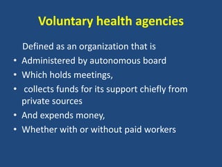 Voluntary Health Agencies.pptx voluntary | PPTX
