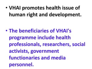 VOLUNTARY HEALTH ASSOCIATION OF INDIA | PPTX