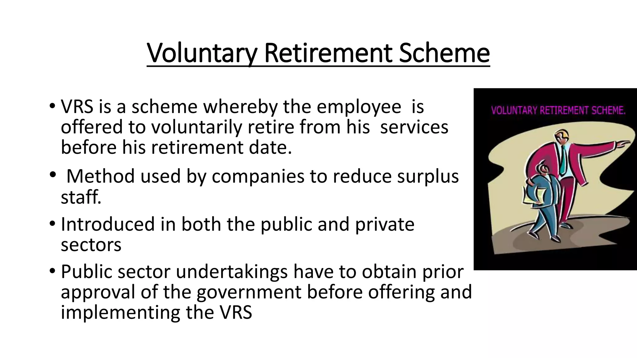 Voluntary retirement scheme | PPTX