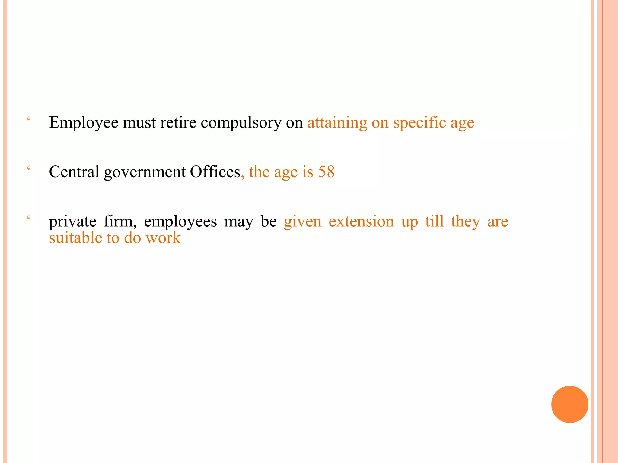 Compulsory retirement and voluntary retirement | PPTX