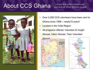 Volunteer in Africa: Ghana, CCS Webinar Presentation | PPT