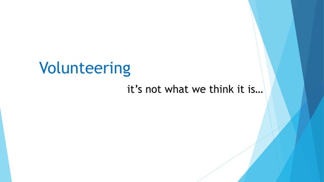 Volunteering... what is it | PPTX