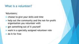 Volunteering... what is it | PPTX