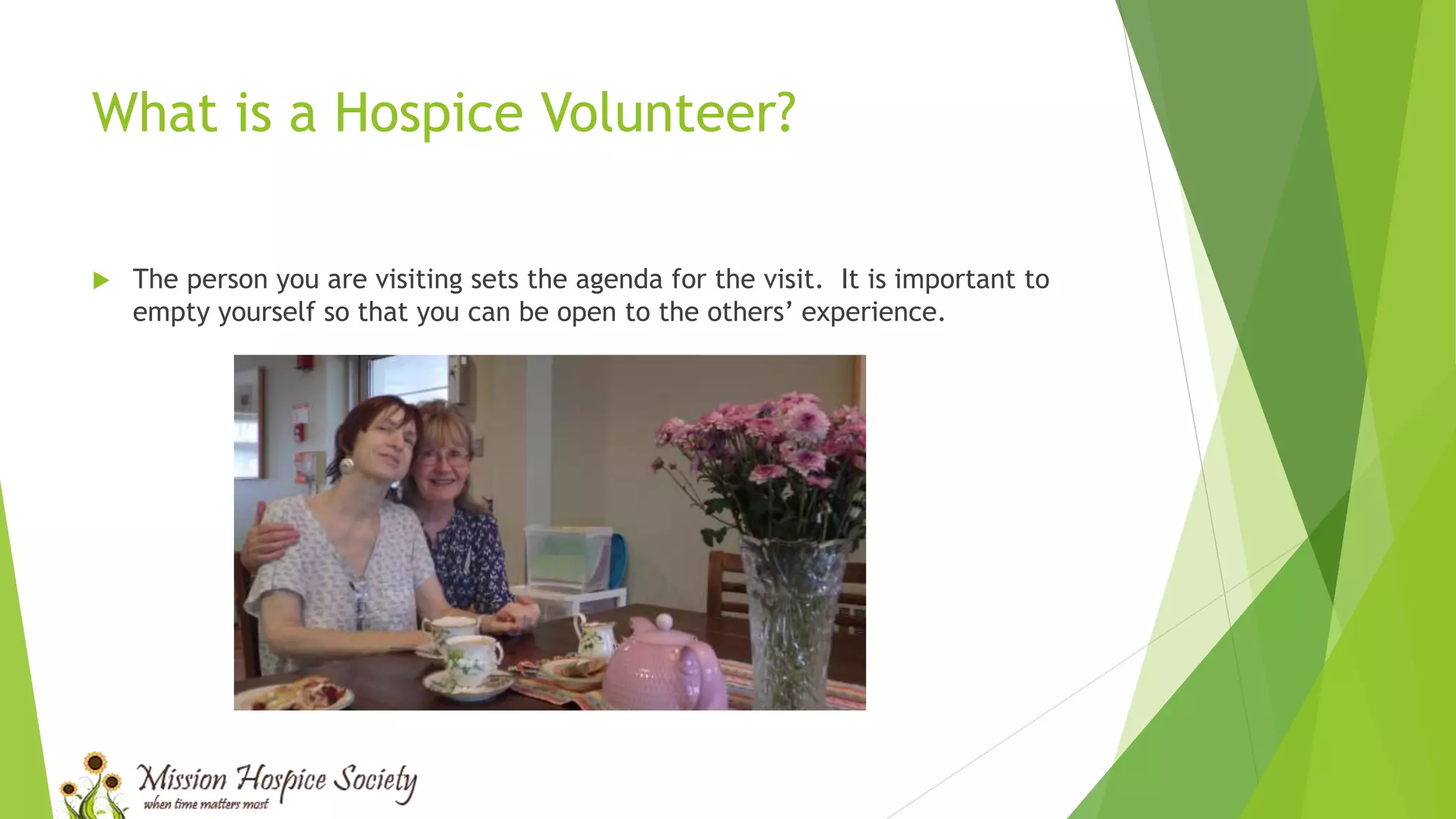 Volunteer Roles & Responsibilities - Mission Hospice Society | PPT ...