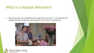 Volunteer Roles & Responsibilities - Mission Hospice Society | PPTX
