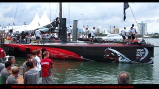 Volvo ocean race (itajaí stop-over) | PPT