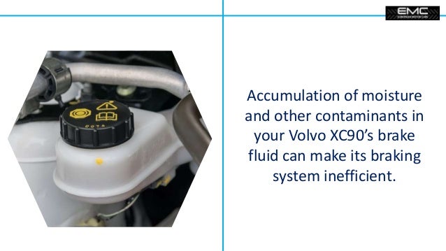 Volvo XC90 Brake Fluid Flush Why you Need it | PPTX