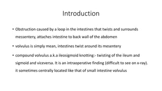 VOLVULUS PART 1.pptx