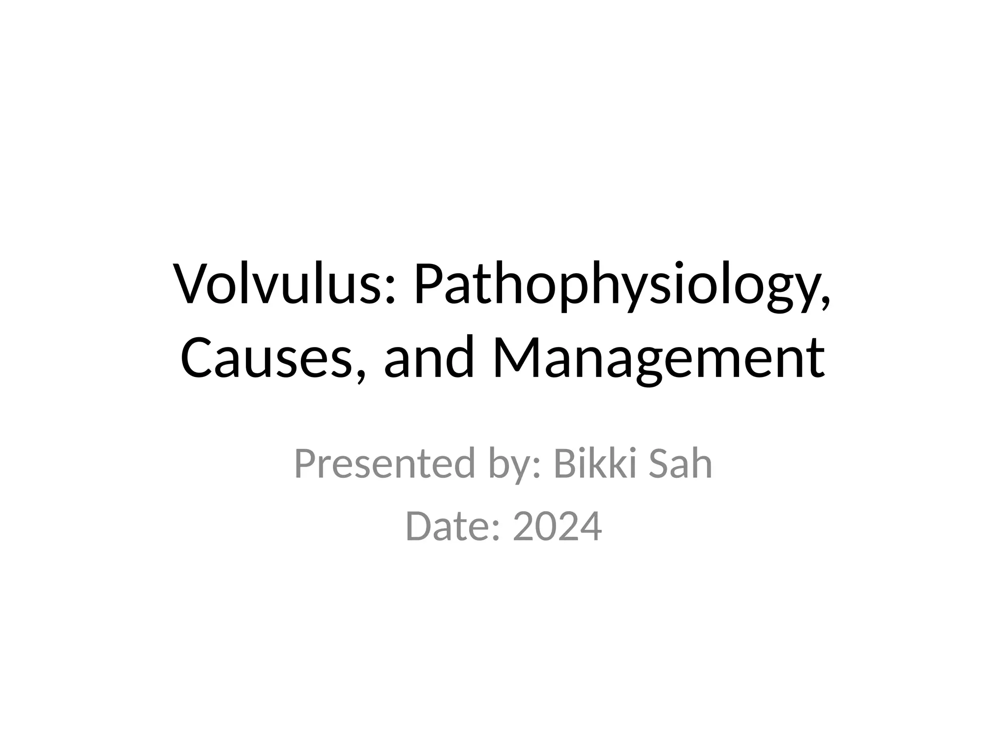 VolvulusPresentationand typesof volulus.pptx