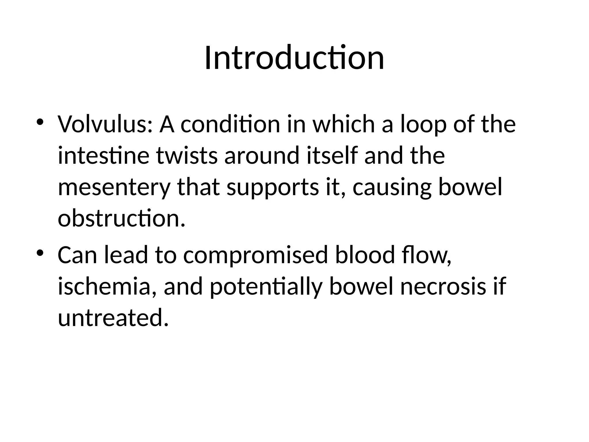 VolvulusPresentationand typesof volulus.pptx