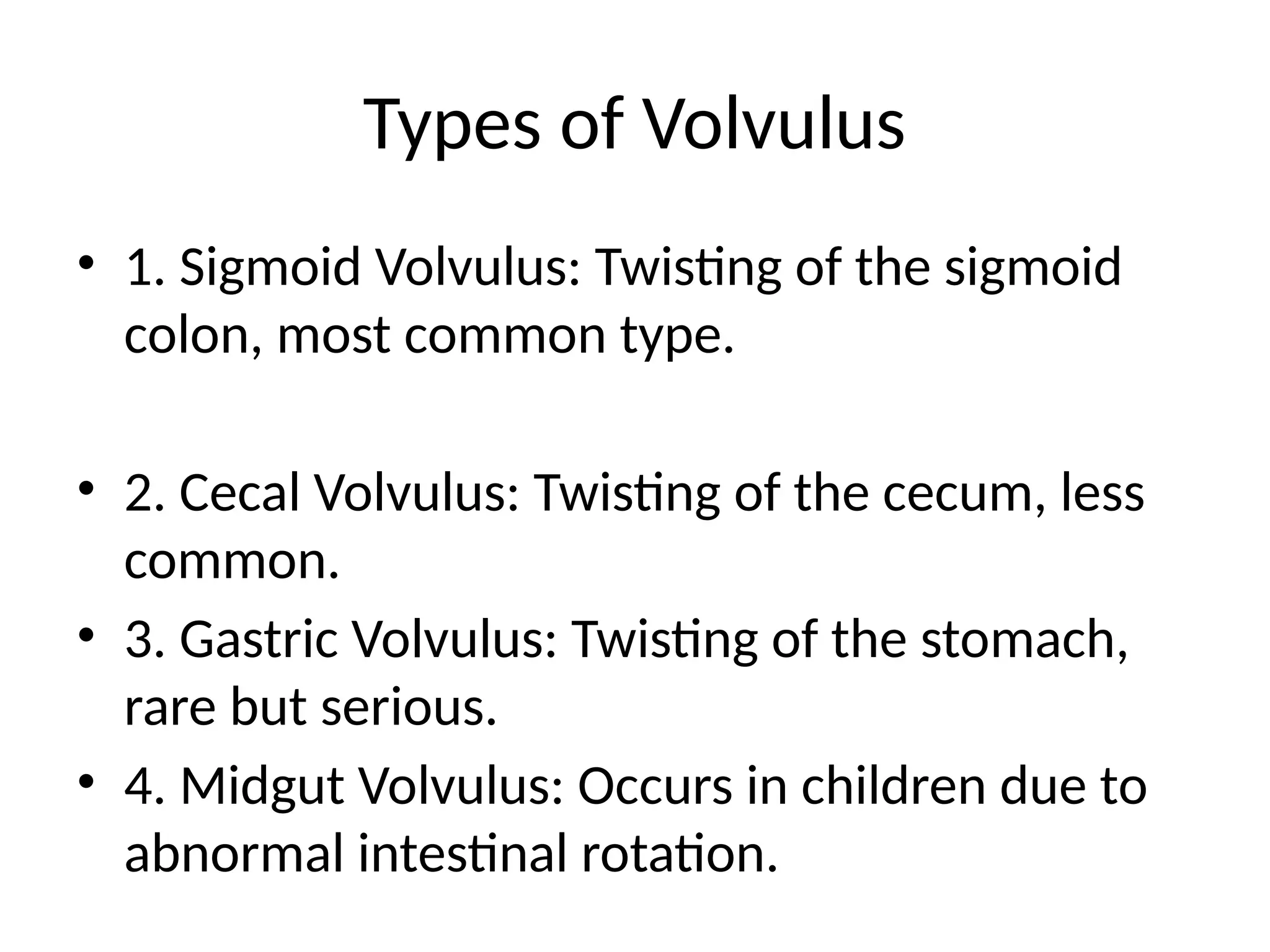 VolvulusPresentationand typesof volulus.pptx