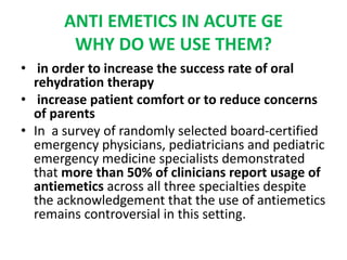 Anti emetics in gastroenteritis in children | PPTX