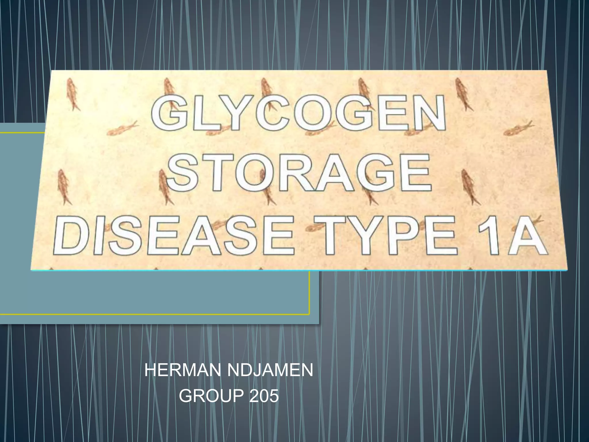 Von Gierke's Disease | PPTX