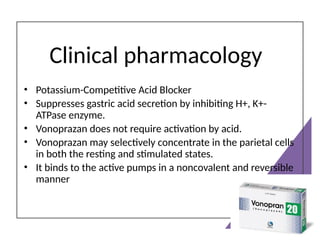 vonopran is a pcab used in gerd git.pptx