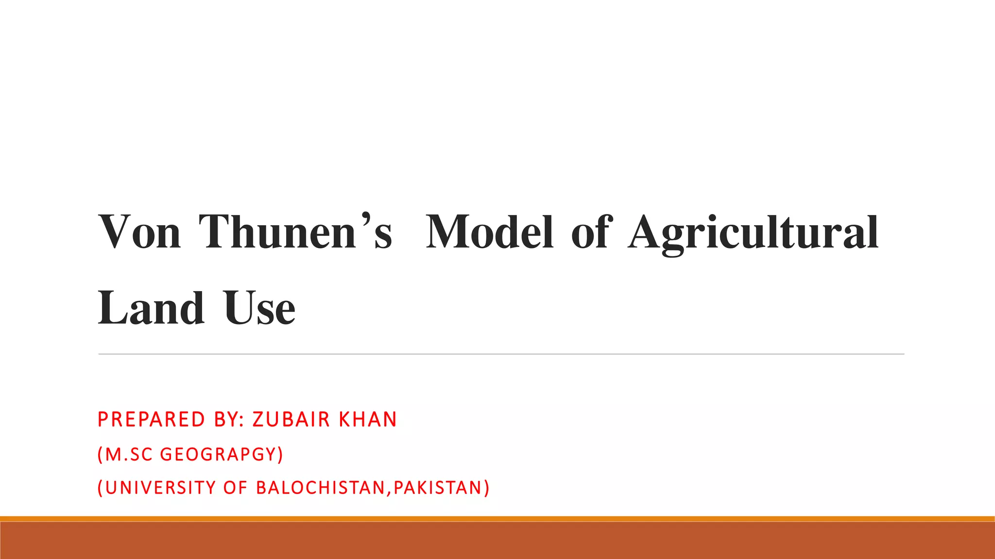 Von thunen’s model of agricultural land use | PPTX