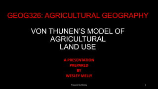 Von thunen theory of agricultural land use | PPTX