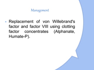 Von willebrand's disease | PPTX