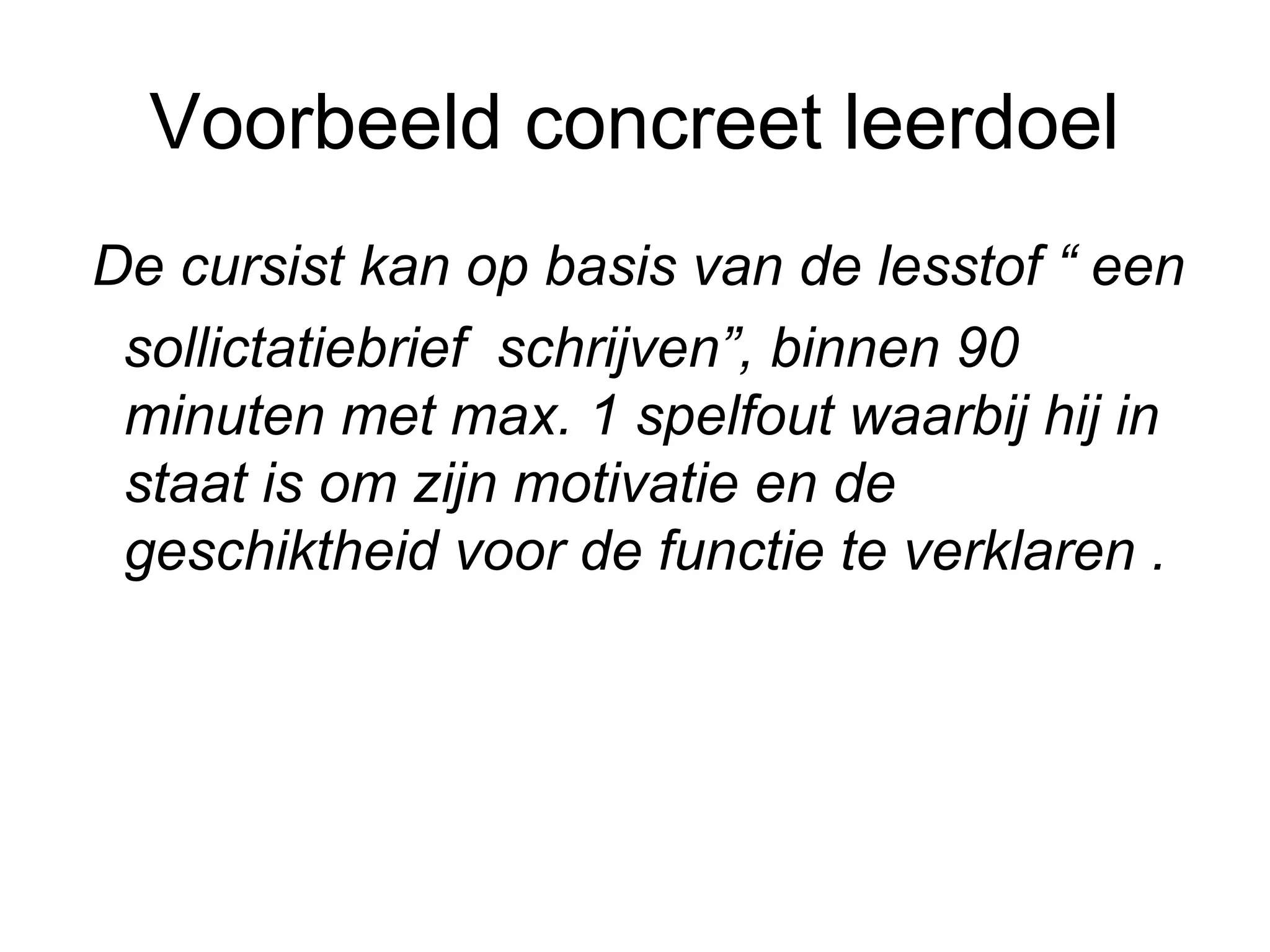 Voorbeeld concreet leerdoel 2016 | PPT